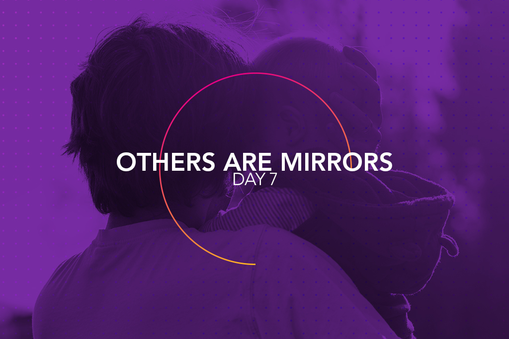 Embraced 2019: Day 7 - Others are Mirrors - The Feast